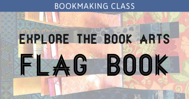 Explore the Book Arts: Flag Book – Richeson School of Art & Gallery