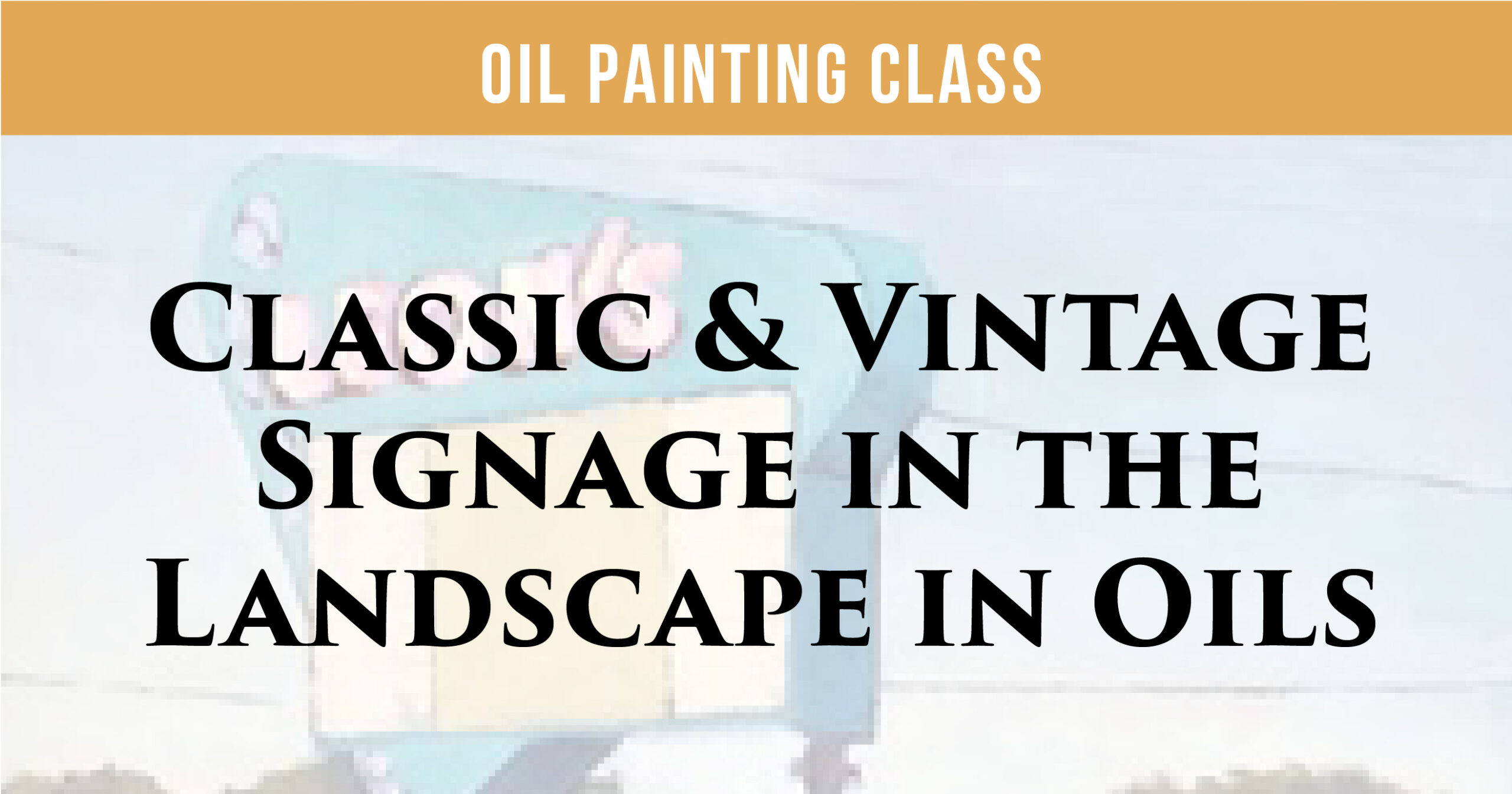 Classic & Vintage Signage in the Landscape in Oils-Rec – Richeson ...